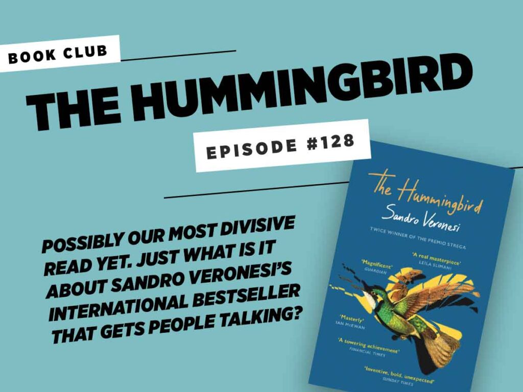 The Hummingbird by Sandro Veronesi • #128 - The Book Club Review