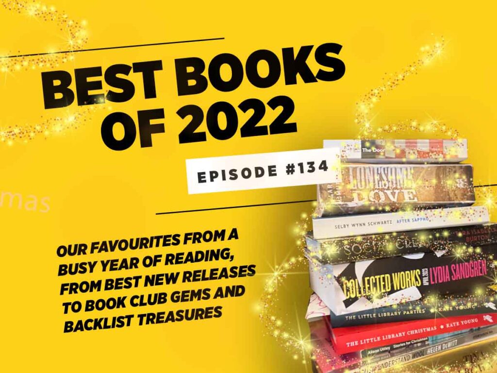 Best Books of 2022 • Episode #134 - The Book Club Review